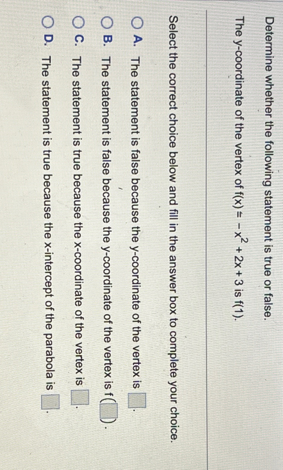 Solved Determine whether the following statement is true or | Chegg.com