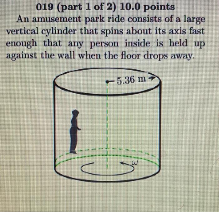 [Solved]: 019 (part 1 of 2 ) ( 10.0 ) points An amusement