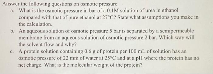 Solved Answer the following questions on osmotic pressure: | Chegg.com