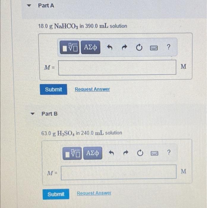 Solved Part A 18.0 g NaHCO3 in 390 0 mL solution VOAX ? M= M | Chegg.com