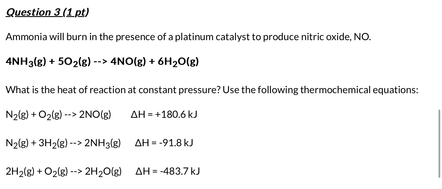 Solved Question 3 (1 ﻿pt)Ammonia will burn in the presence | Chegg.com