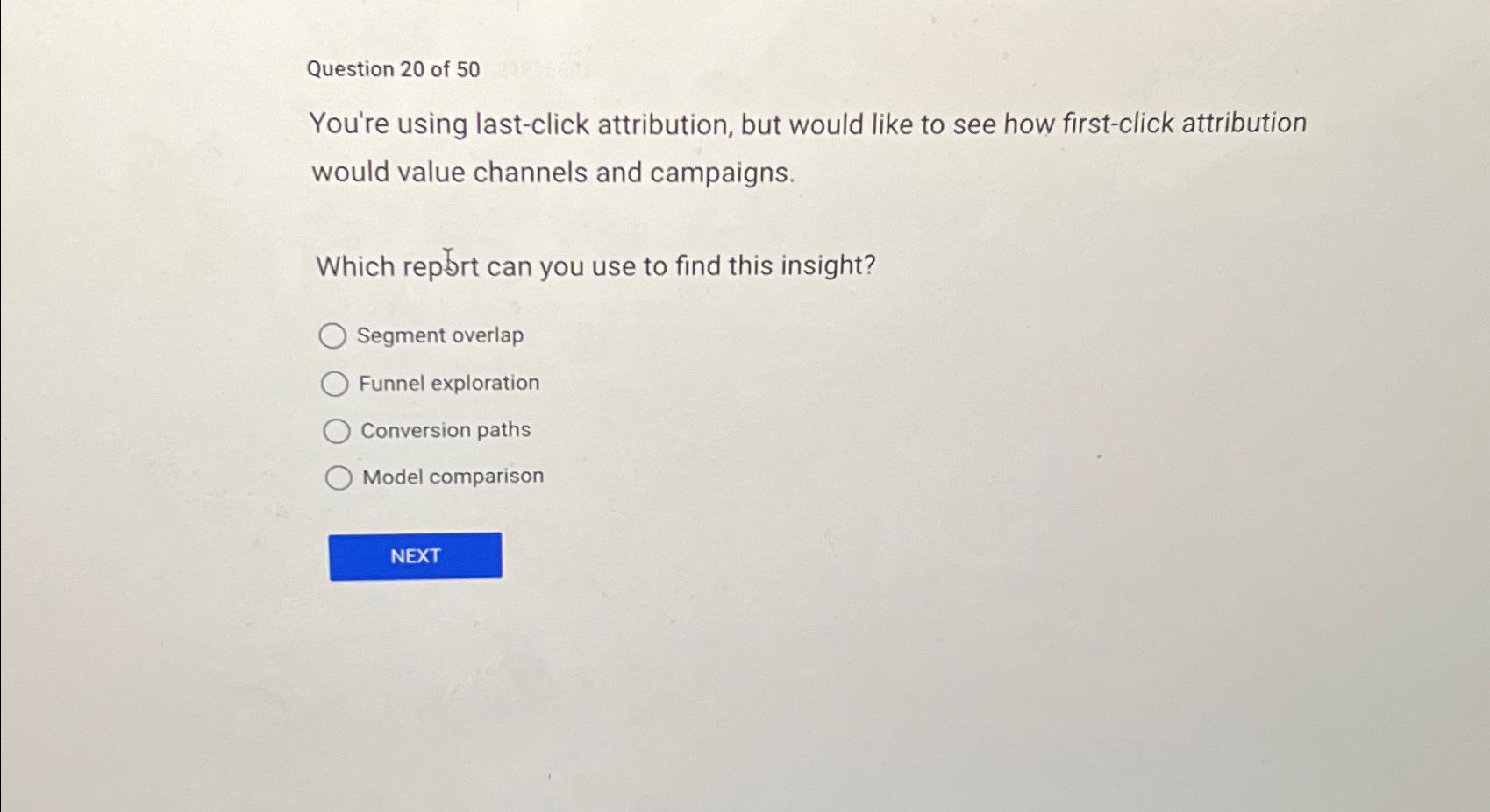 Solved Question 20 ﻿of 50You're using last-click | Chegg.com