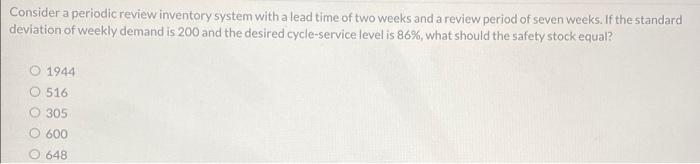 Solved Consider a periodic review inventory system with a | Chegg.com