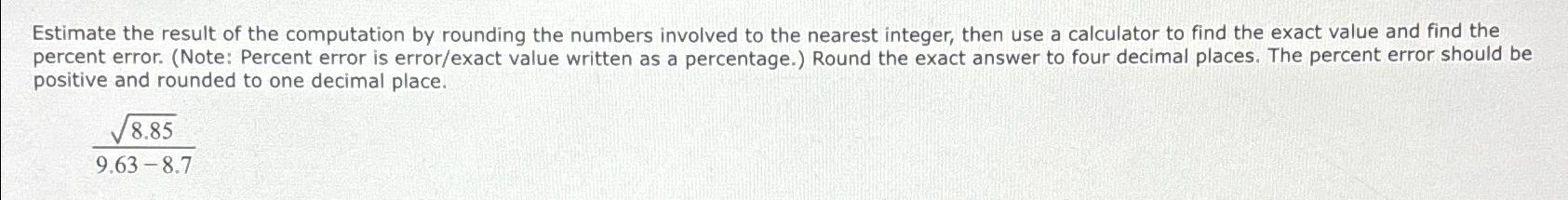 Solved Estimate the result of the computation by rounding | Chegg.com