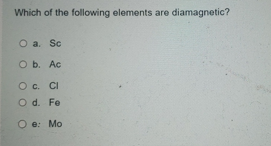 Solved Which of the following elements are diamagnetic?a. | Chegg.com