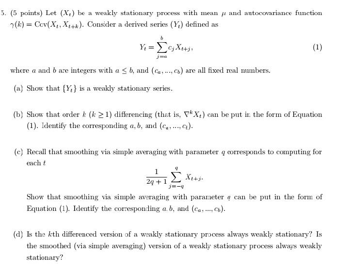 Solved (5 points) Let (Xt) be a weakly stationary process | Chegg.com