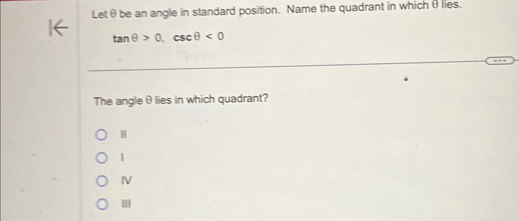 Solved Let θ ﻿be an angle in standard position. Name the | Chegg.com