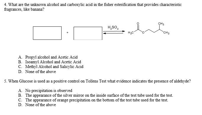 Solved 4. What are the unknown alcohol and carboxylic acid | Chegg.com