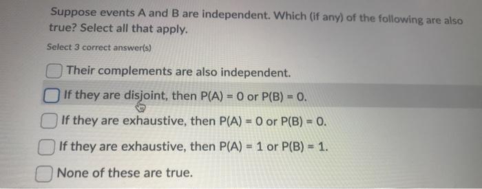 Solved Suppose events A and B are independent. Which (if | Chegg.com