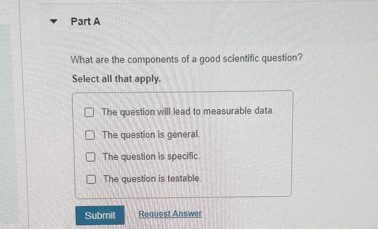 Solved Part AWhat are the components of a good scientific | Chegg.com
