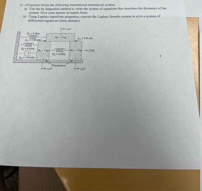 Solved 1) (10 points) Given the following translational | Chegg.com