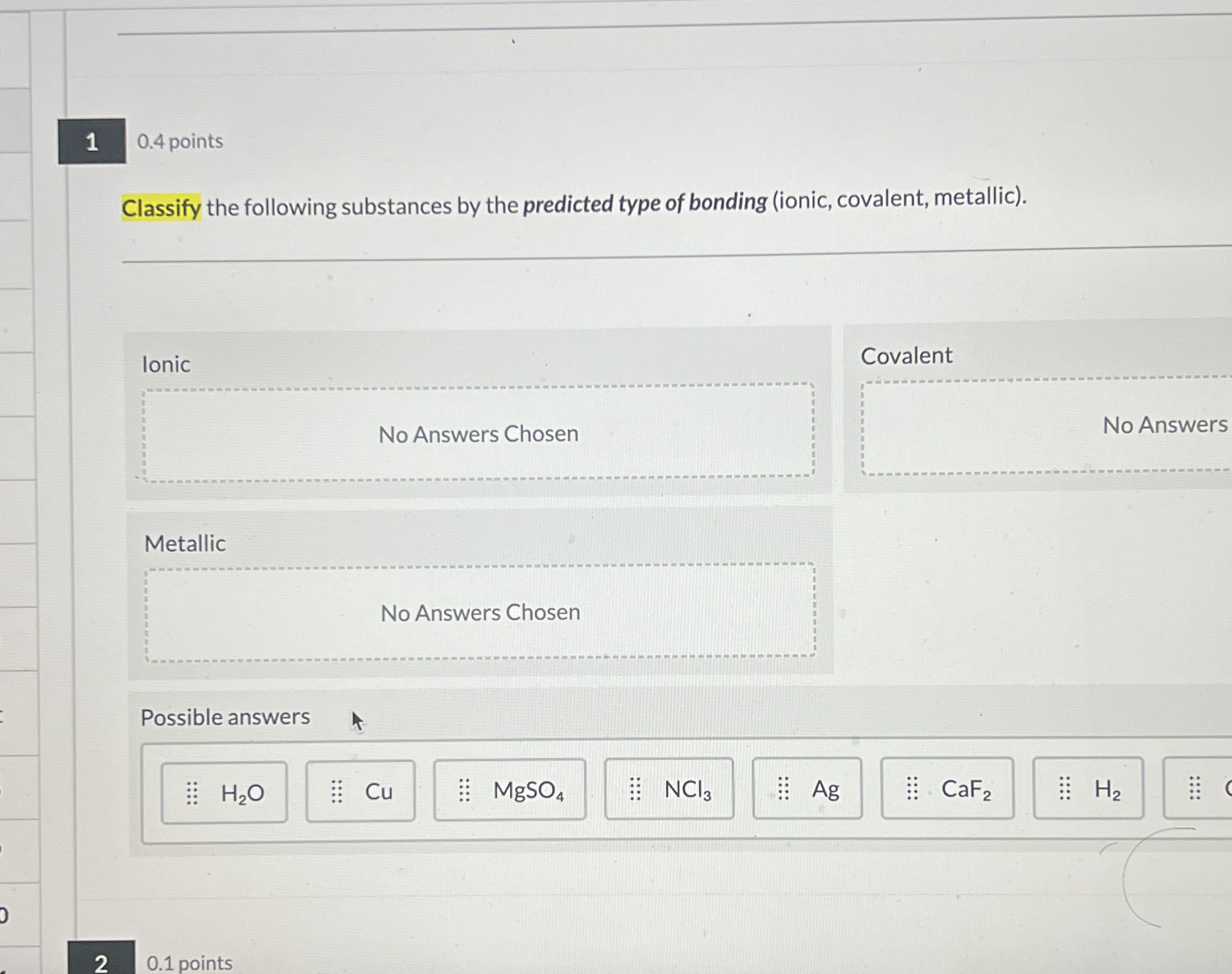 Solved 1Classify the following substances by the predicted | Chegg.com