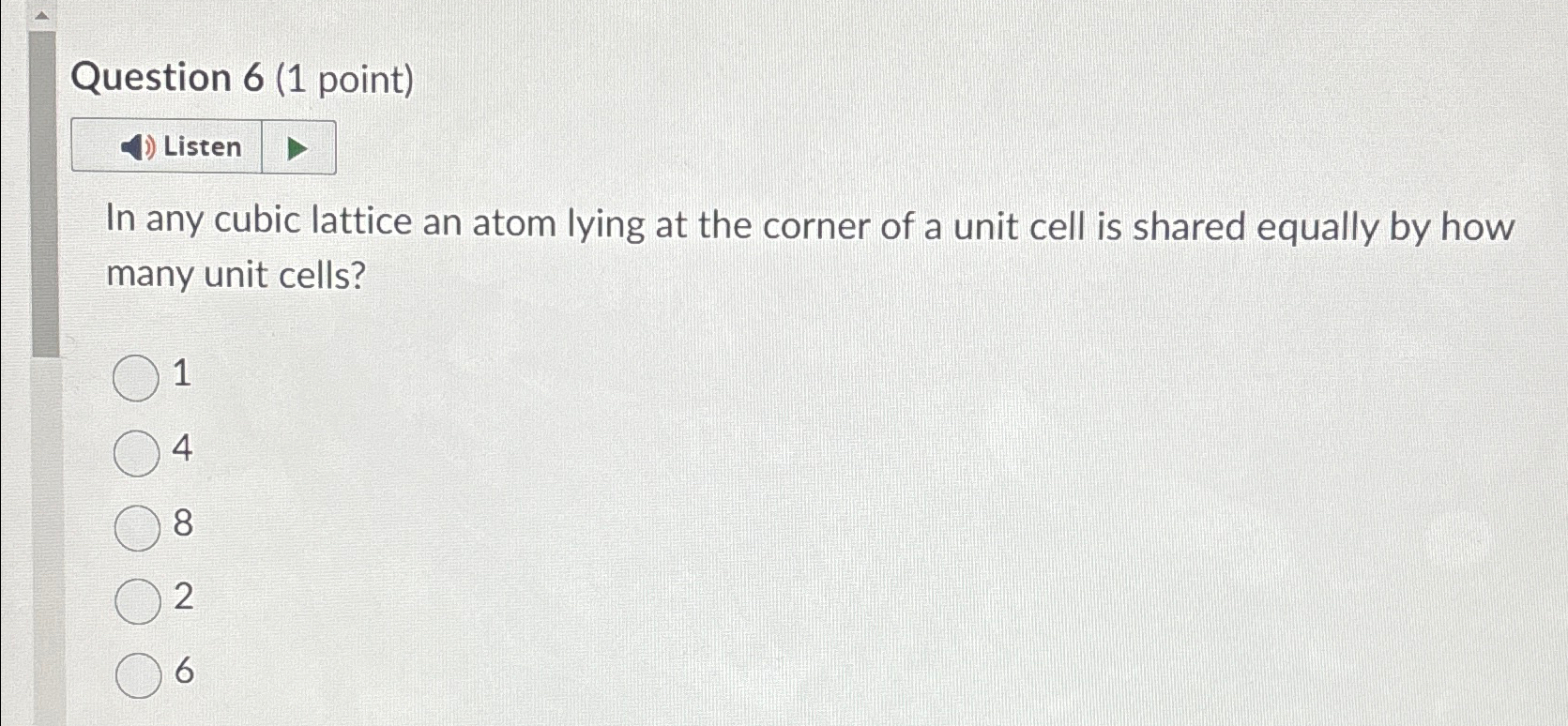 Solved Question 6 (1 ﻿point)ListenIn any cubic lattice an | Chegg.com