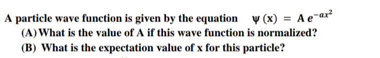 Solved A Particle Wave Function Is Given By The Equation 0906