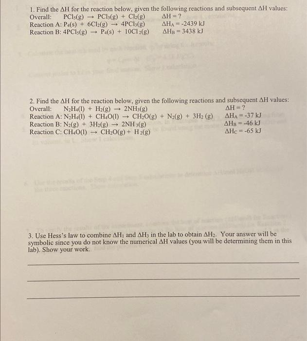 Solved 1. Find the ΔH for the reaction below, given the | Chegg.com