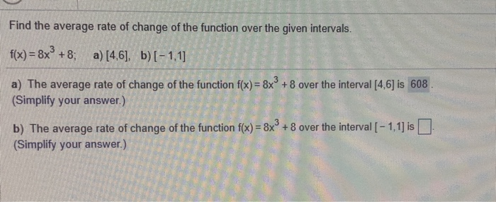 Solved Find the average rate of change of the function over | Chegg.com
