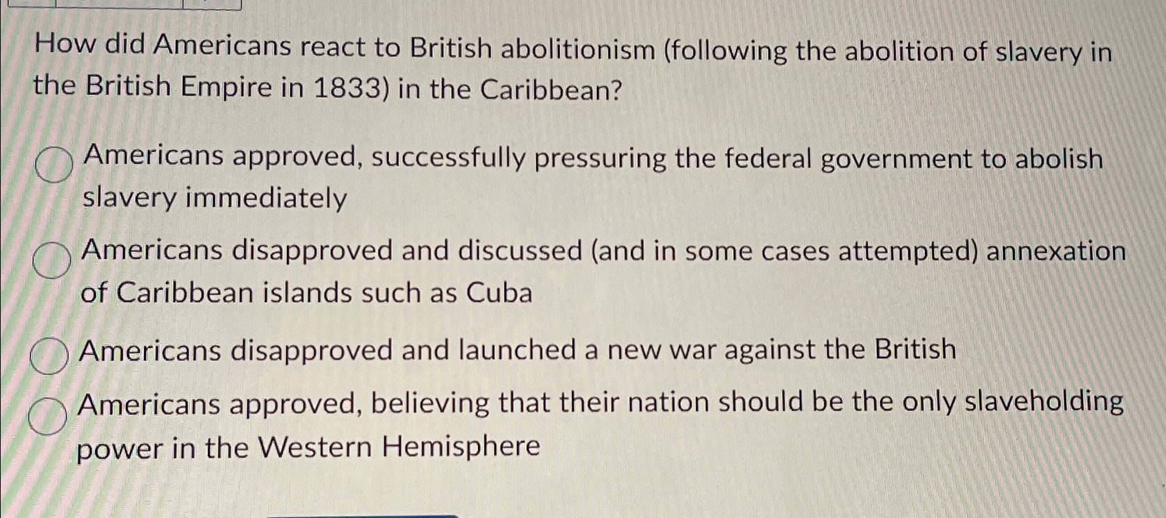 Solved How did Americans react to British abolitionism | Chegg.com