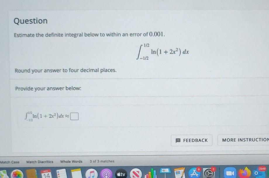 Solved Question Estimate the definite integral below to | Chegg.com
