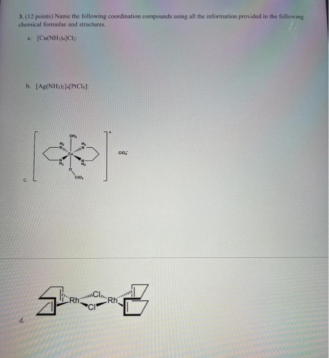Solved 3. (12 points) Name the following coordination | Chegg.com
