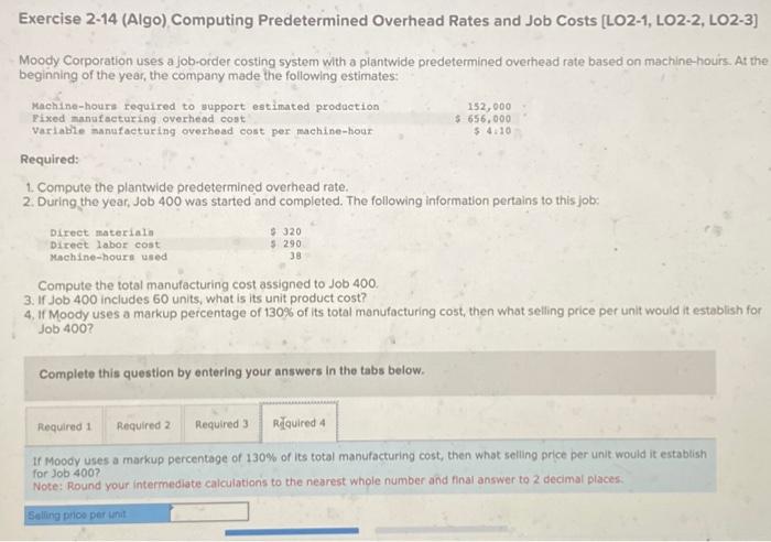 Solved Exercise 2-14 (Algo) Computing Predetermined Overhead | Chegg.com