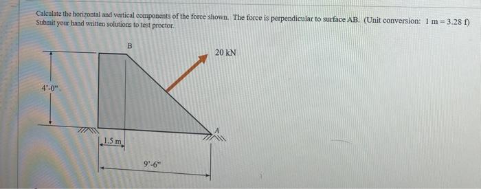 Solved Calculate the horizontal and vertical components of | Chegg.com