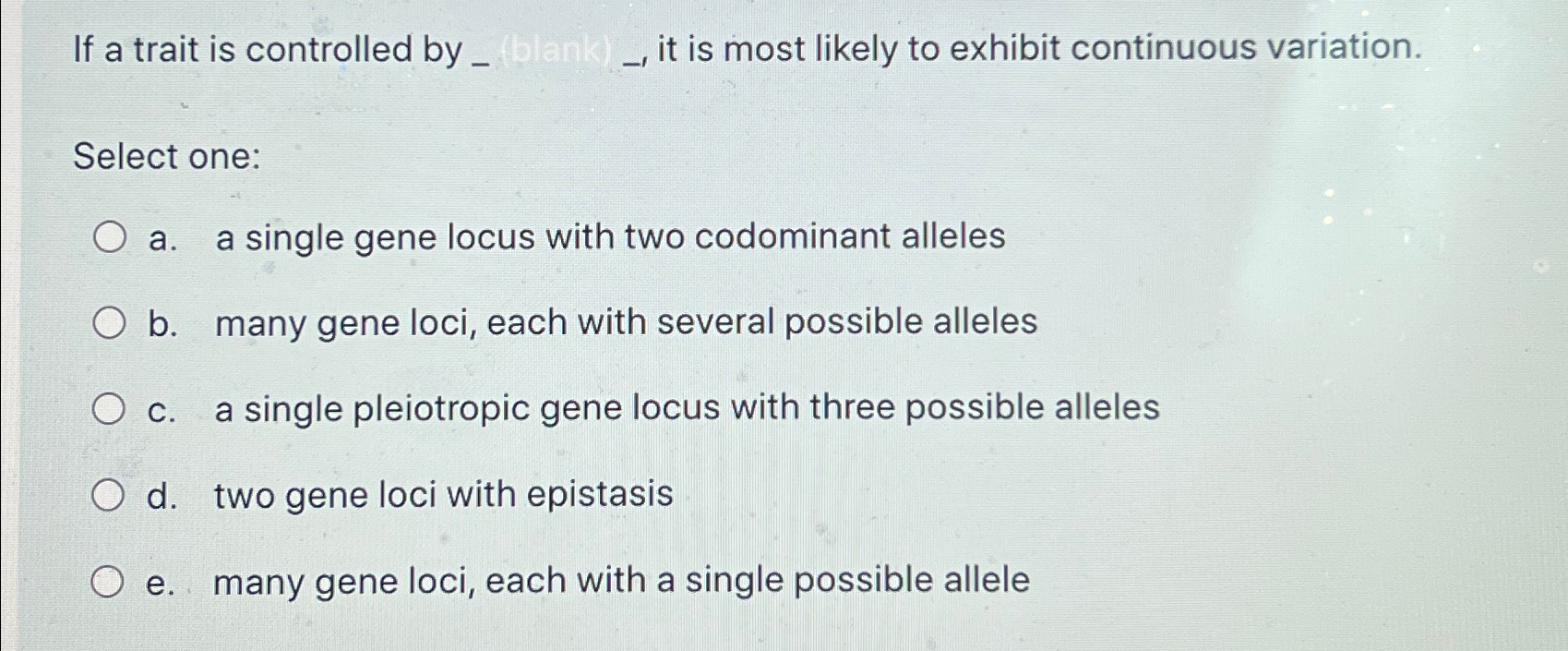 Solved If a trait is controlled by _ ?-, ﻿it is most likely | Chegg.com