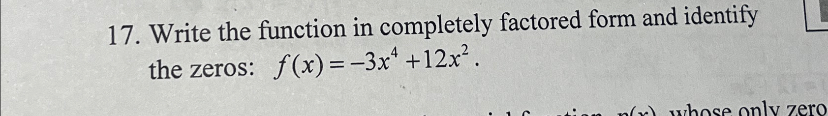 Solved Write the function in completely factored form and | Chegg.com