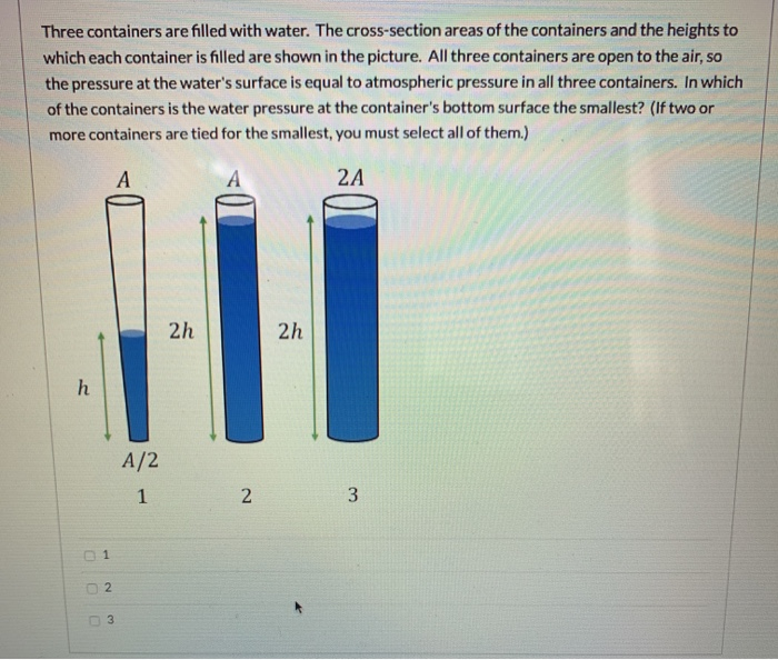 Solved Three containers are filled with water. The | Chegg.com