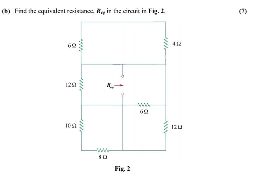 Solved (b) Find the equivalent resistance, Req in the | Chegg.com