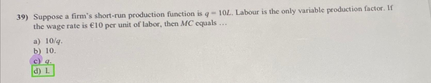 Solved Suppose a firm's short-run production function is | Chegg.com