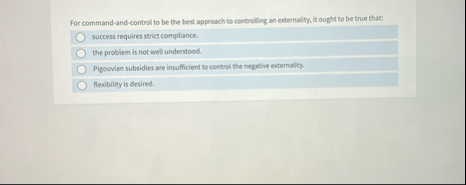 Solved For command-and-control to be the best approach to | Chegg.com
