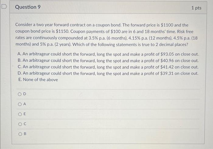 Solved Consider a two year forward contract on a coupon | Chegg.com