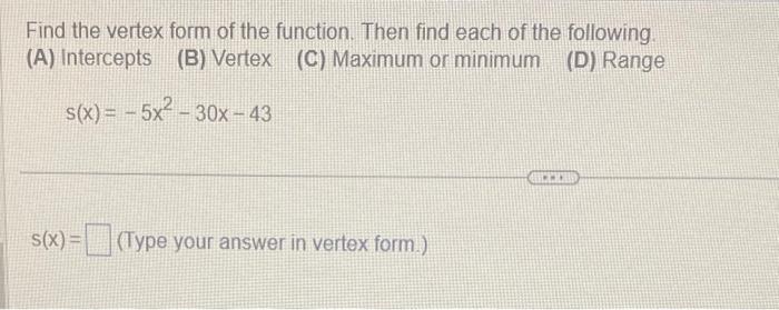 Solved Find the vertex form of the function. Then find each | Chegg.com
