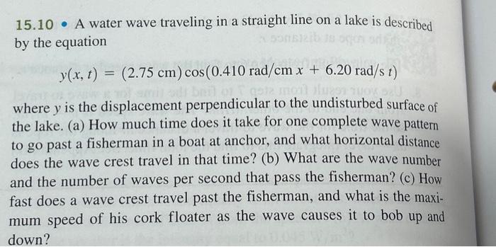 Solved 15.10. A water wave traveling in a straight line on a | Chegg.com