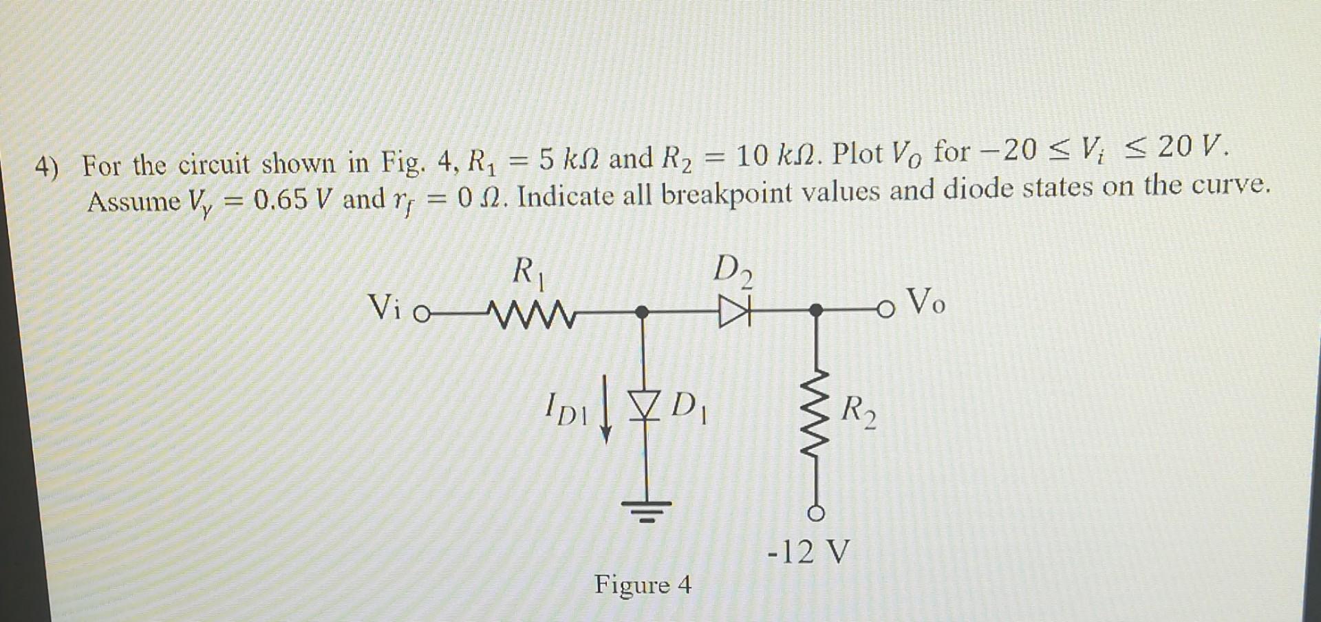 Solved 4) For the circuit shown in Fig. 4,R1=5kΩ and | Chegg.com