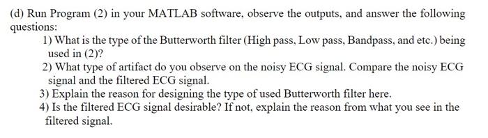 Solved (d) Run Program (2) in your MATLAB software, observe | Chegg.com