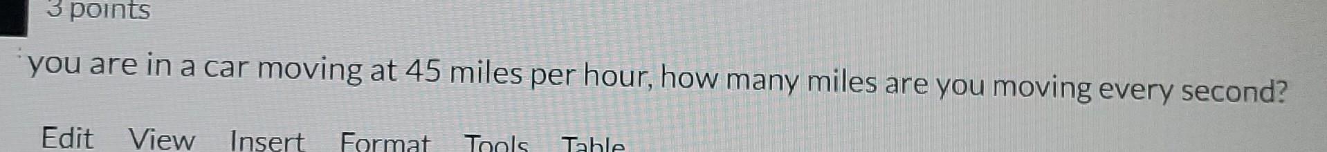 Solved you are in a car moving at 45 miles per hour, how | Chegg.com