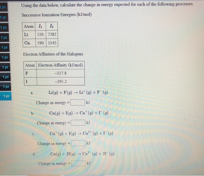 Solved Using the data below, calculate the change in energy | Chegg.com