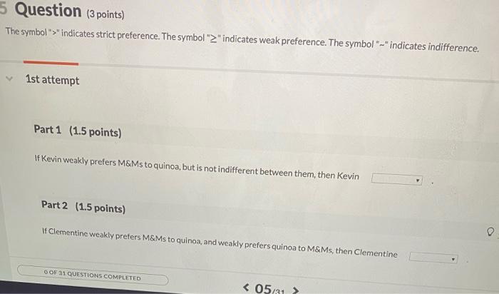 Solved 5 Question (3 points) The symbol ">" indicates strict | Chegg.com