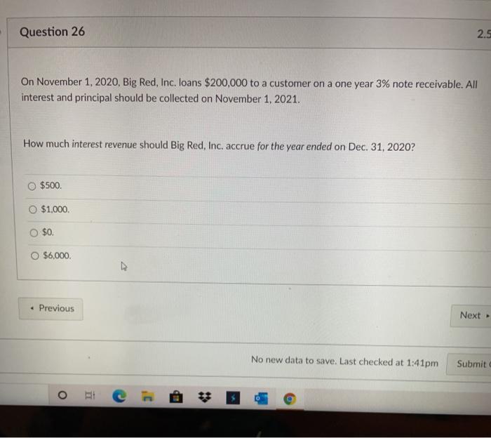 Solved Question 26 2.5 On November 1, 2020, Big Red, Inc. | Chegg.com