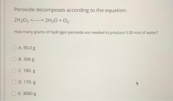Solved Peroxide decomposes according to the equation: 2H2O2 | Chegg.com