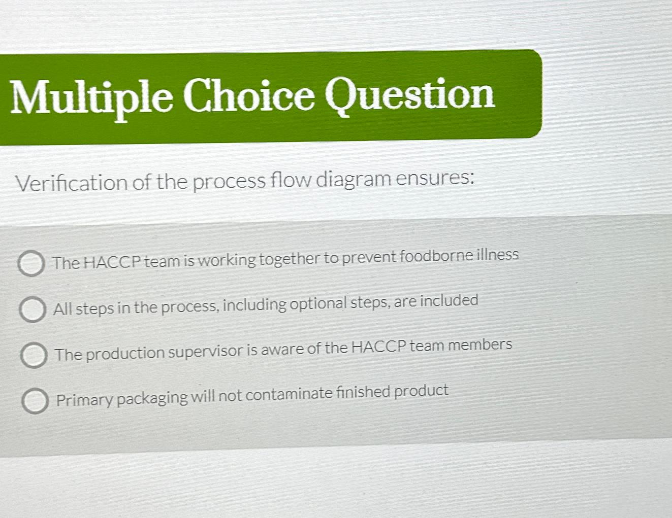 Solved Multiple Choice QuestionVerification of the process | Chegg.com