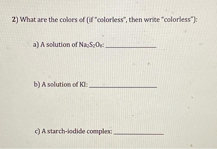 Solved 2) What are the colors of (if"colorless”, then write | Chegg.com