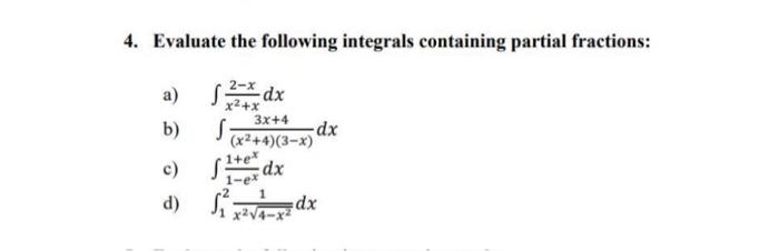Solved 4. Evaluate the following integrals containing | Chegg.com