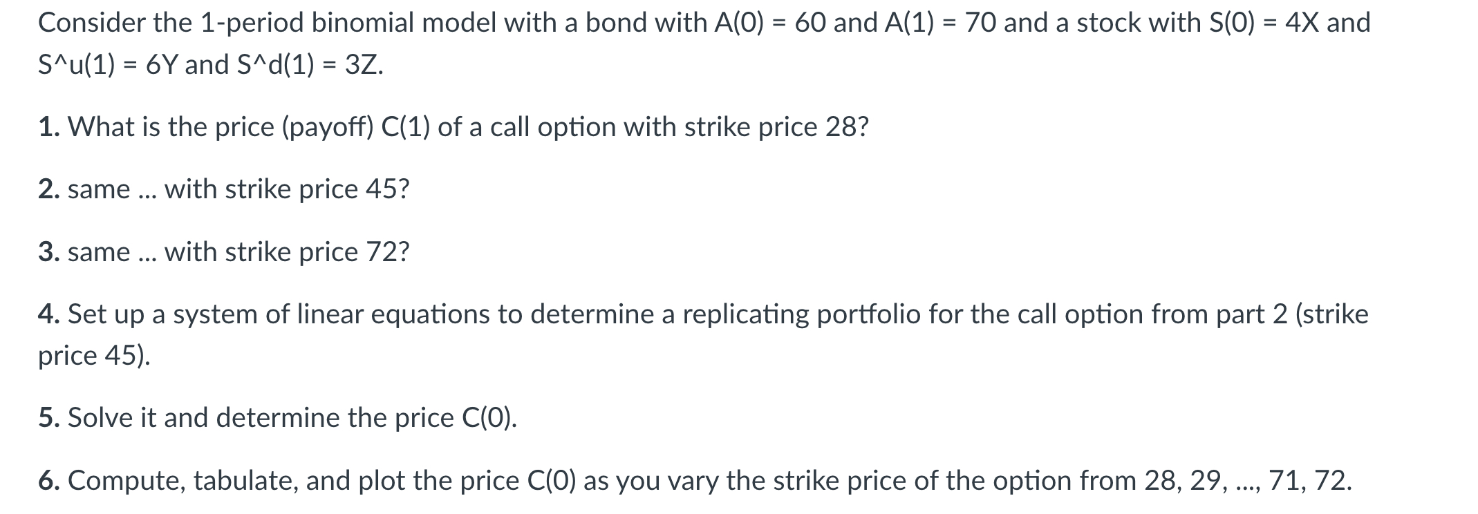 Solved Please solve it by AMPL. And X=4, ﻿Y=3,Z=9. ﻿Consider | Chegg.com