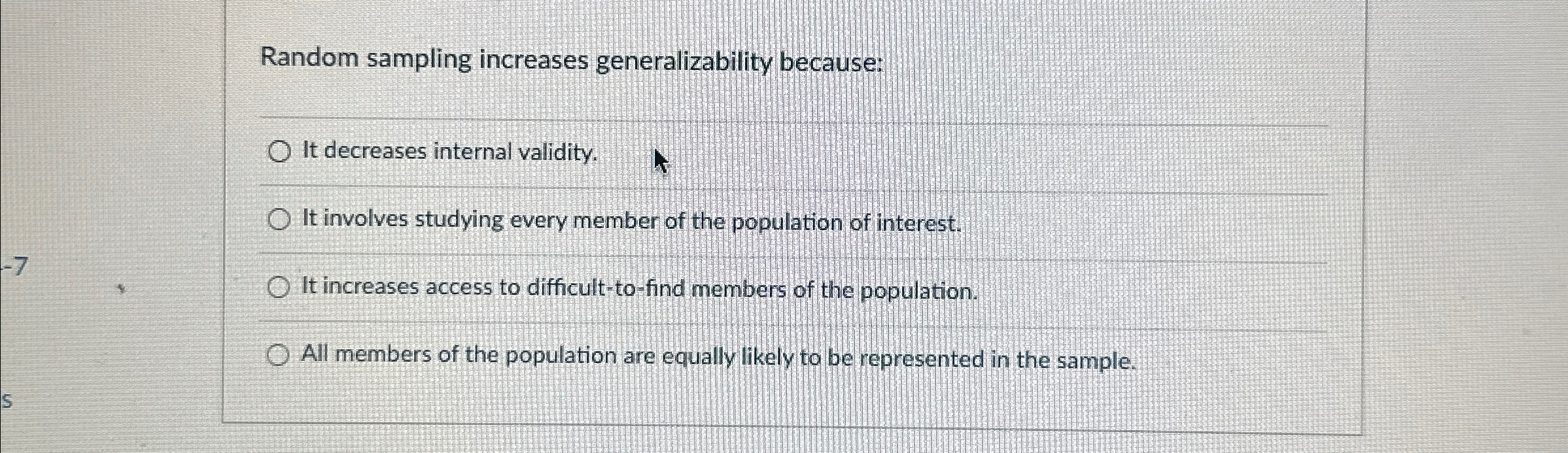 Solved Random sampling increases generalizability because: | Chegg.com