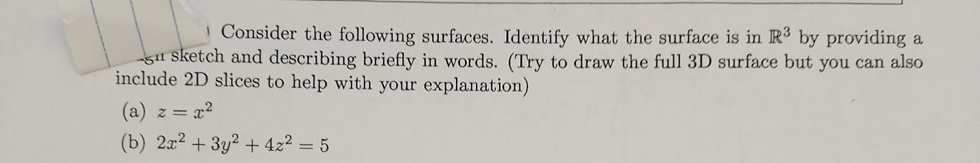 Solved Consider the following surfaces. Identify what the | Chegg.com