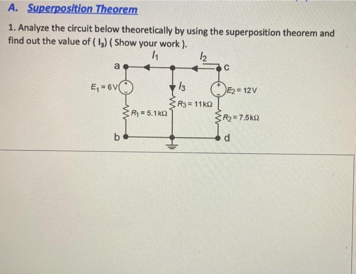Solved A Superposition Theorem 1 Analyze The Circuit Below