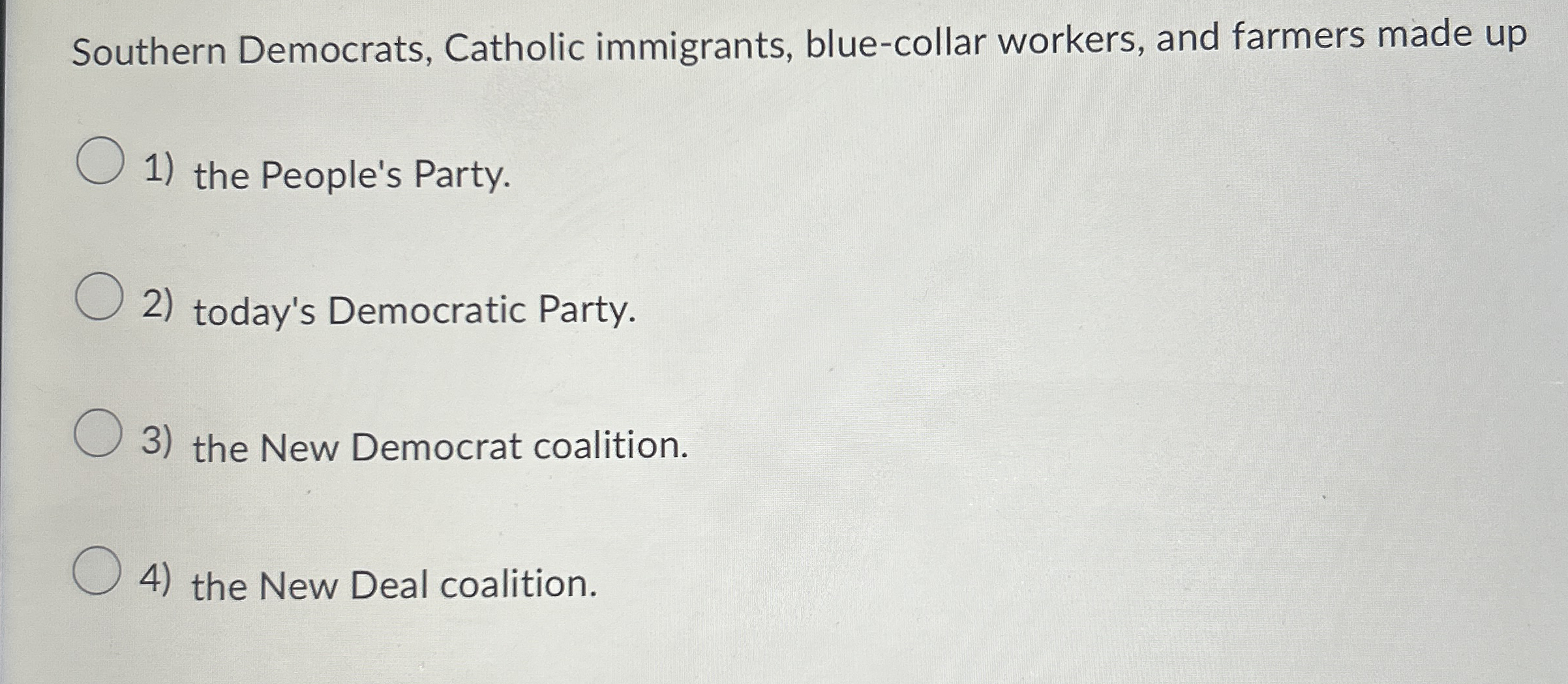 Solved Southern Democrats, Catholic immigrants, blue-collar | Chegg.com