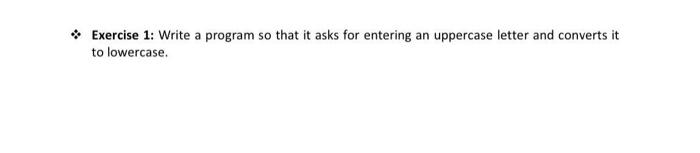 Solved Exercise 1: Write a program so that it asks for | Chegg.com